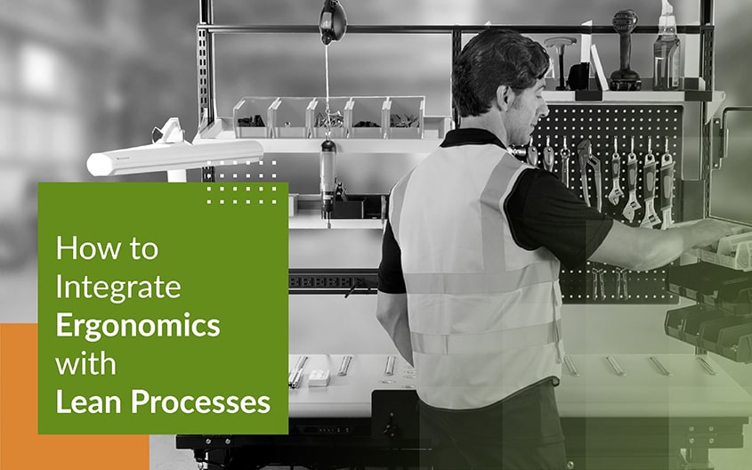 Integrate Ergonomics in Manufacturing with Lean Processes